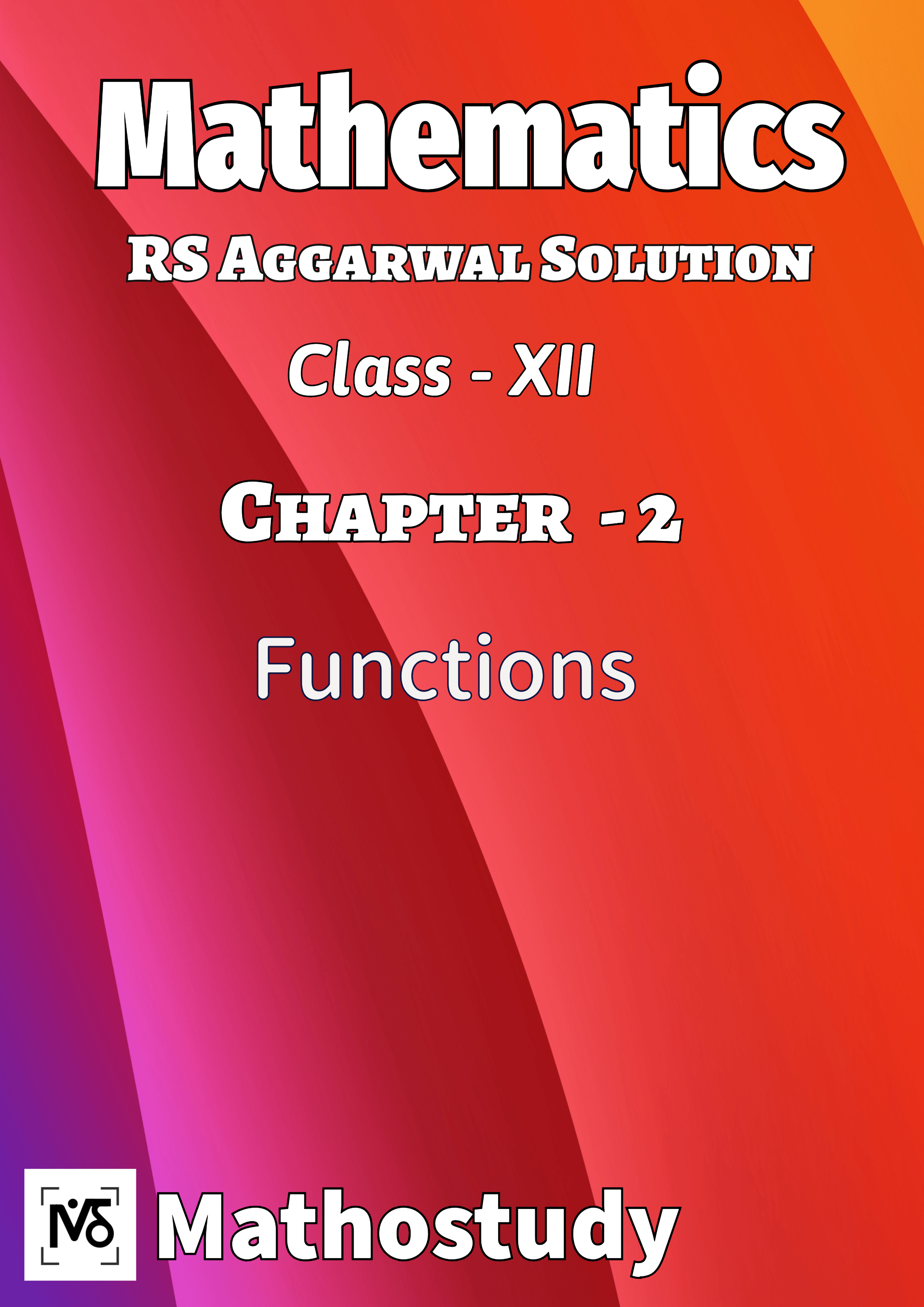 RS Aggarwal Solutions Class - XII - MathoStudy