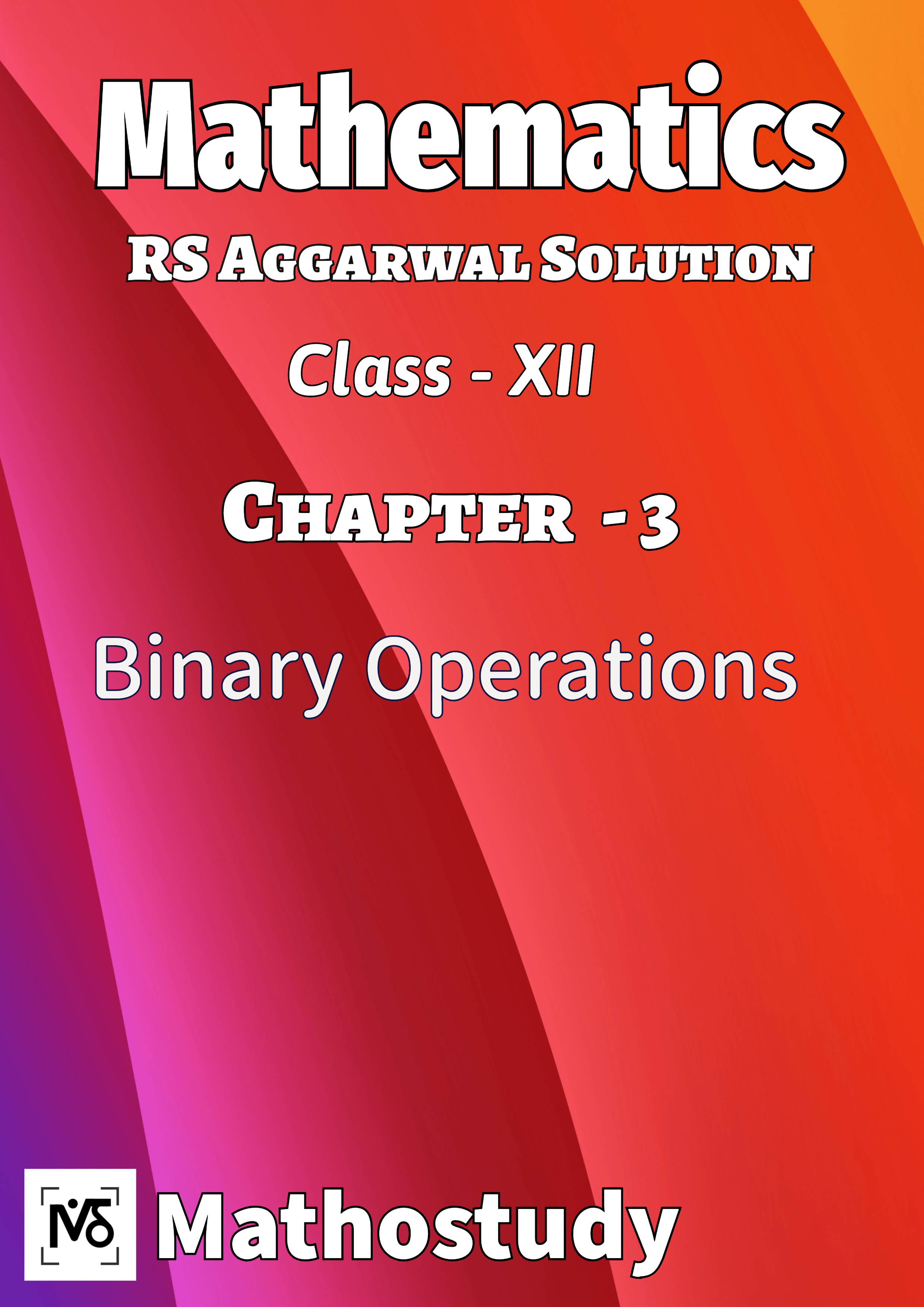 RS Aggarwal Solutions Class - XII - MathoStudy