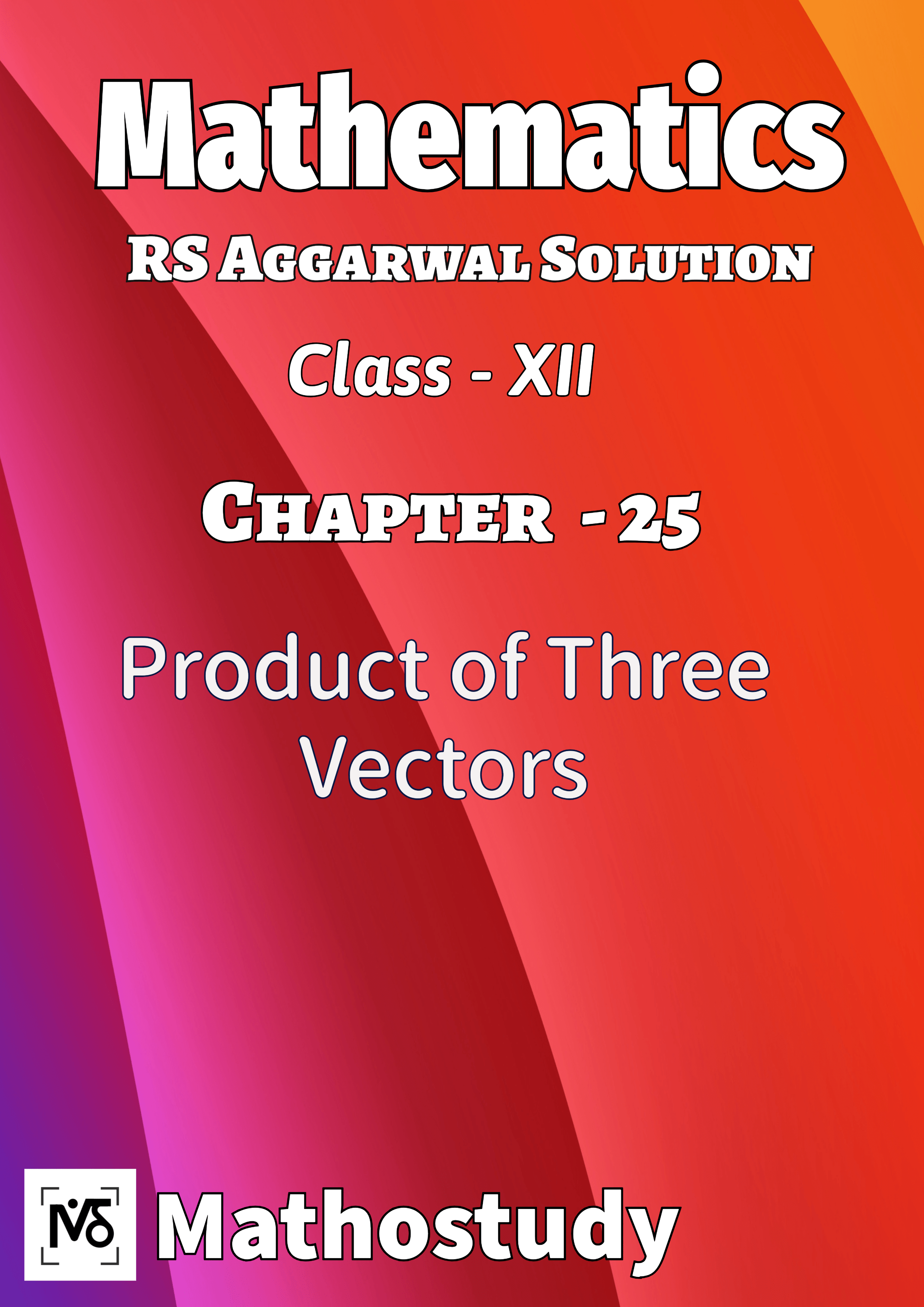 RS Aggarwal Solutions Class – XII – MathoStudy