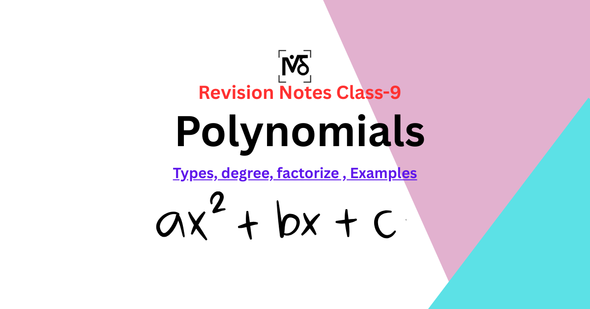 Polynomials: Types, Degree, Examples for Class-9 -MathoStudy